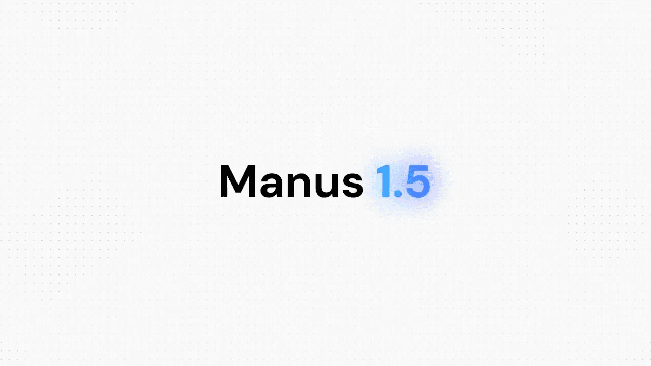 Manus 1.5 e Manus-1.5-Lite estreiam como os mais novos lançamentos de ...